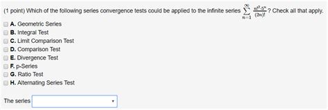Solved 1 Point Which Of The Following Series Convergence