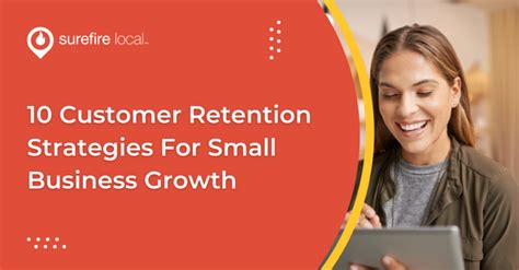 Customer Retention Strategies For Small Business Growth