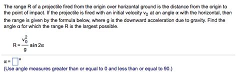 Solved The Range R Of A Projectile Fired From The Origin Chegg