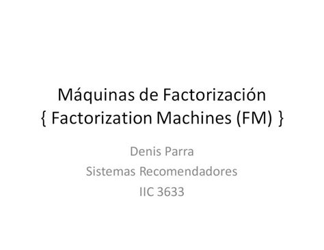 Pdf Máquinasde Factorización Factorization Machines Fm Dparra