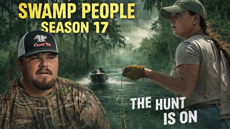 Swamp People Season 17 Premiere Recap The Swamp Just Got Brutal Recapdb