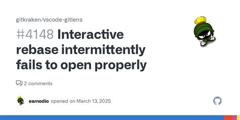 Interactive Rebase Intermittently Fails To Open Properly · Issue 4148 · Gitkrakenvscode