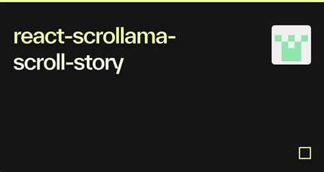React Scrollama Scroll Story Codesandbox React Scrollama Scroll Story Codesandbox