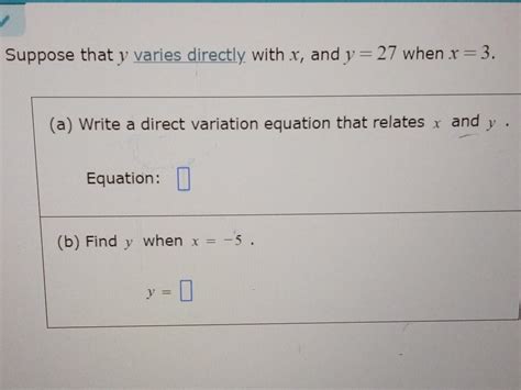 Solved Suppose That Y Varies Directly With X And Y 27 Chegg Com