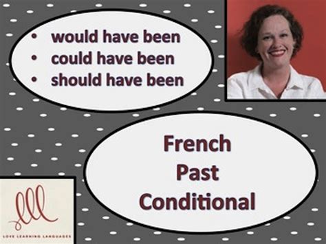 Gcse French French Past Conditional Lesson And Exercises Le