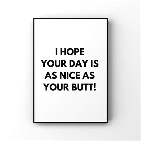 Funny Butt Quote Print Sarcastic Home Decor Digital Download Etsy