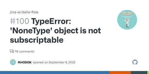 Typeerror Nonetype Object Is Not Subscriptable · Issue 100 · Jina Aidalle Flow · Github