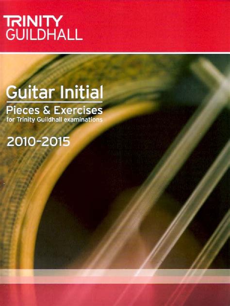 Trinity Guildhall Pieces And Exercises For Trinity Guildhall Examinations All Grades 2010 2015