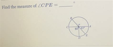 Solved Find The Measure Of ∠ Cpe 。 Math