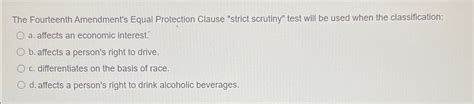 Solved The Fourteenth Amendments Equal Protection Clause