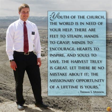 Missionary Opportunity Of A Lifetime Missionary Quotes Lds