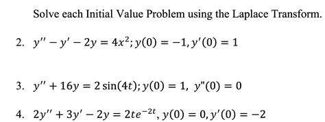 Solved Solve Each Initial Value Problem Using The Laplace