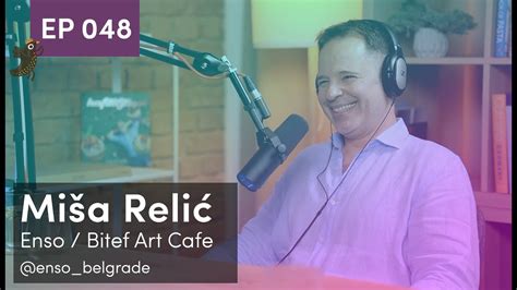 Fine Dining Dileme Trka Za Ugledom 🌟 Miša Relić Restoran Enso I Bitef Art Cafe Ep 048 Youtube
