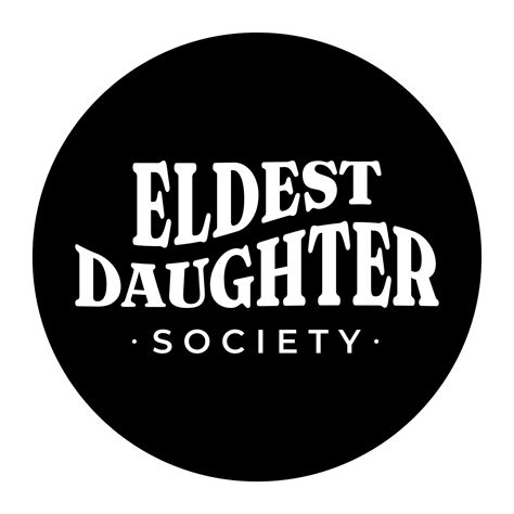 Eldest Daughter Society New York Ny