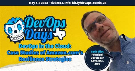 Seth Eliot On Linkedin Devopsdays Devopsdaysaustin Aws