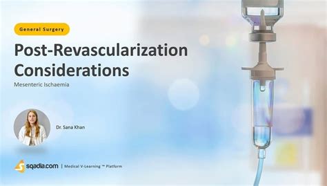 Mesenteric Ischaemia Post Revascularization Consideration