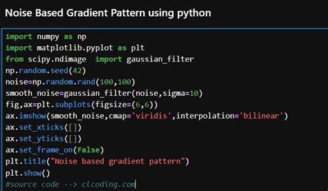 Noise Based Gradient Pattern Using Python ~ Computer Languages Clcoding