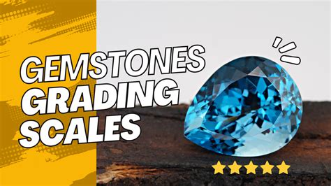Gemstone Grading Scales Explained How Professionals Rate Stones Raza