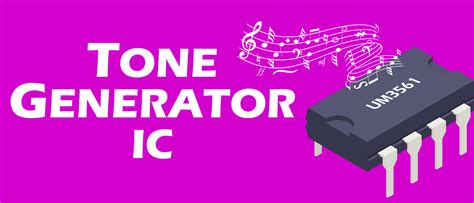 El1 Tone Generator Ic D Learn