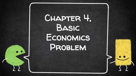 Chapter4basiceconomicsproblemspptx