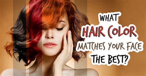 What Hair Color Matches Your Face The Best Quiz