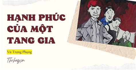 Hạnh Phúc Của Một Tang Gia Nội Dung Tác Phẩm Phân Tích