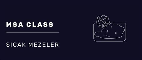 Msa Class Sıcak Mezeler Workshop Mutfak Sanatları Akademisi