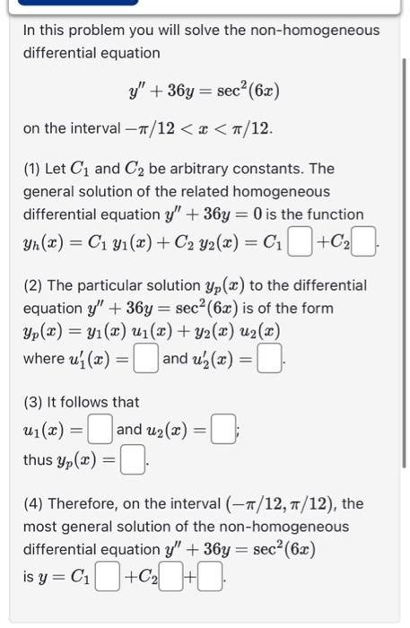 Solved In This Problem You Will Solve The Non Homogeneous