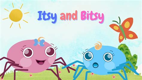 Itsy Bitsy Spiders Itsy And Bitsy Spider Duo Nursery Rhyme With