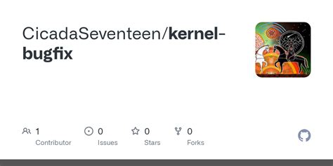 Github Cicadaseventeenkernel Bugfix