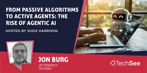 From Passive Algorithms To Active Agents The Rise Of Agentic Ai Cx Today