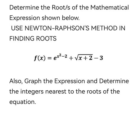 Answered Use Newton Raphsons Method In Finding Bartleby