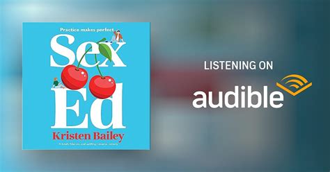 Sex Ed Audiobook By Kristen Bailey