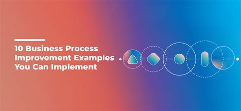 10 Business Process Improvement Examples You Can Implement Proven Consult