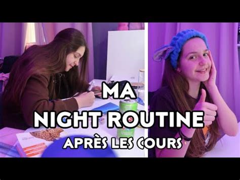 Ma Night Routine Apres Les Cours Youtube