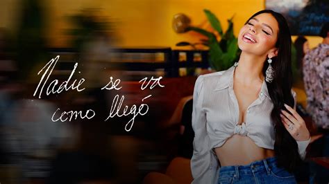 Ángela Aguilar Nadie Se Va Como Llegó Lyrics