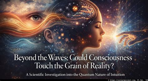 Beyond The Waves Consciousness Quantum Choice And Intuition