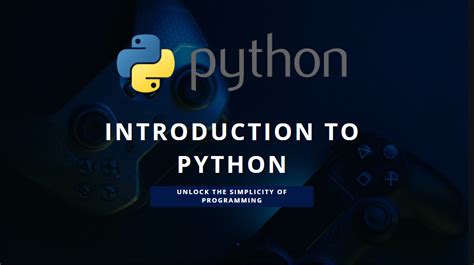Master Python Programming Unlocking Simplicity In Programming By