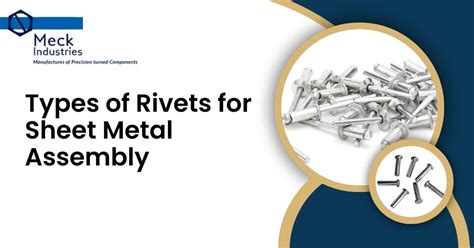 Types Of Rivets For Sheet Metal Assembly Meck Industries