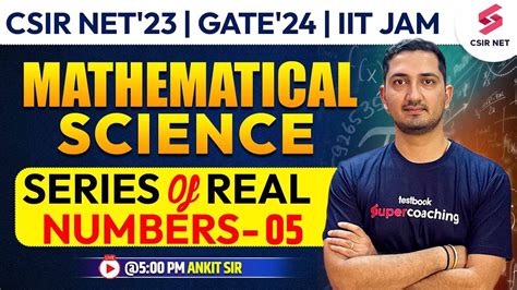 series of real numbers 5 csir net dec 23 mathematical science