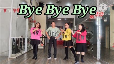 Bye Bye Bye Line Dance Youtube