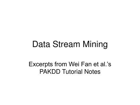 Ppt Data Stream Mining Powerpoint Presentation Free Download Id816505
