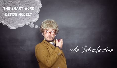 Smart Work Design Model An Introduction Blog Hr