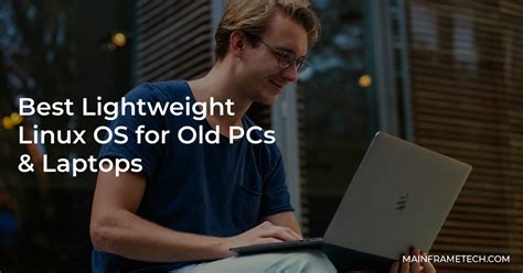 best lightweight linux os for old pcs and laptops
