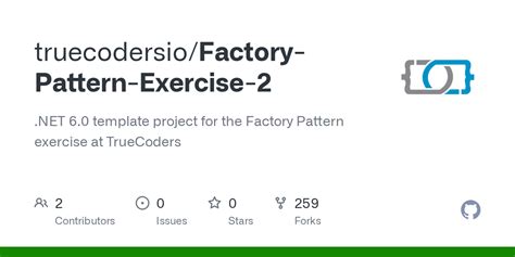 Github Truecodersiofactory Pattern Exercise 2 Net 60 Template Project For The Factory
