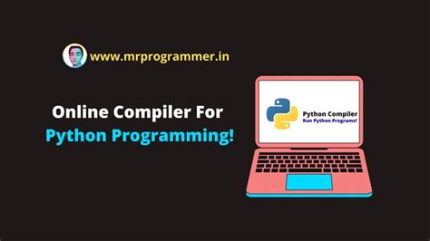 Online Python Compiler Mr Programmer