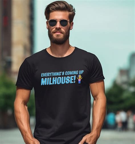 Everythings Coming Up Milhouse Shirt Simpsons Shirt Milhouse Funny Tee