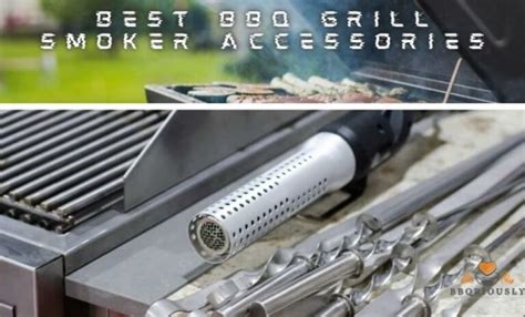 Best Bbq Grill Smoker Accessories Elevate Your Grilling Game Topcellent
