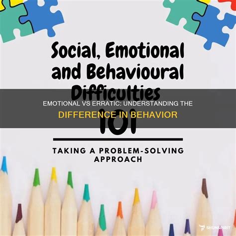 Emotional Vs Erratic Understanding The Difference In Behavior Shunspirit