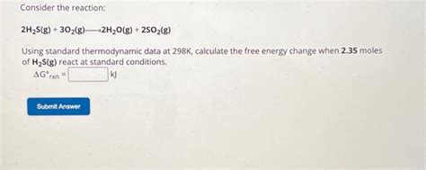 Consider The Reaction 2h2 S G 3o2